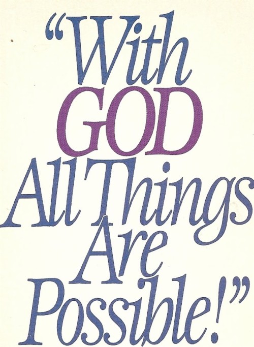 With God All Things Are Possible Bible Quote - Inspirational Bible ...